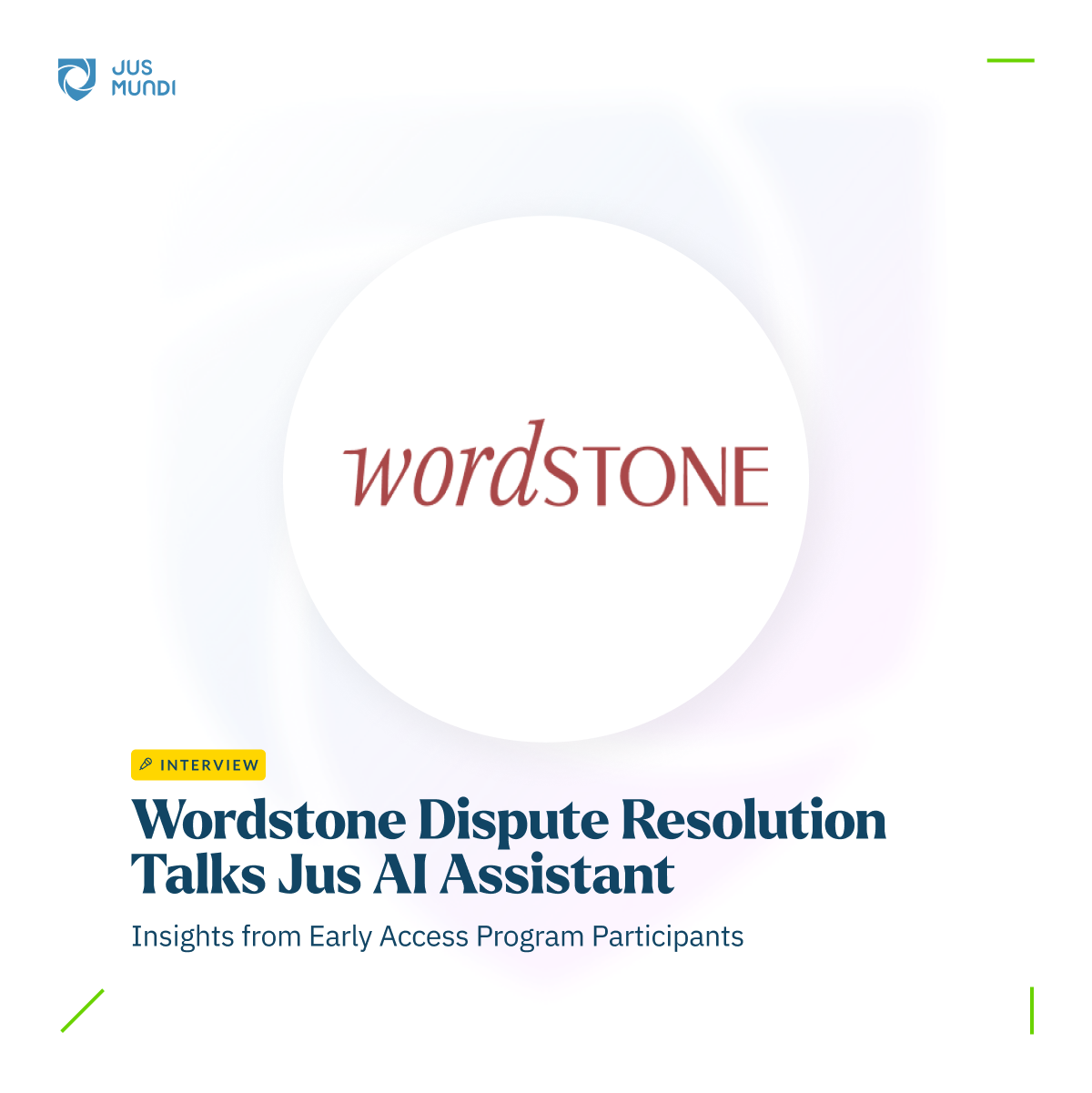 Wordstone Talks Jus AI Assistant: Insights from Early Access Program ...