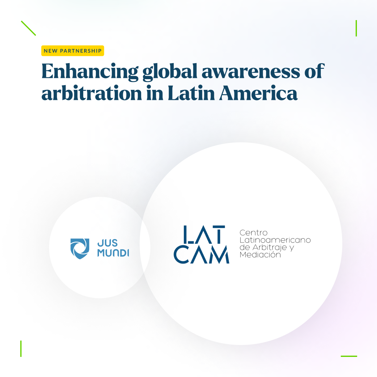 Centro Latinoamericano de Arbitraje y Mediación (LATCAM) and Jus Mundi ...