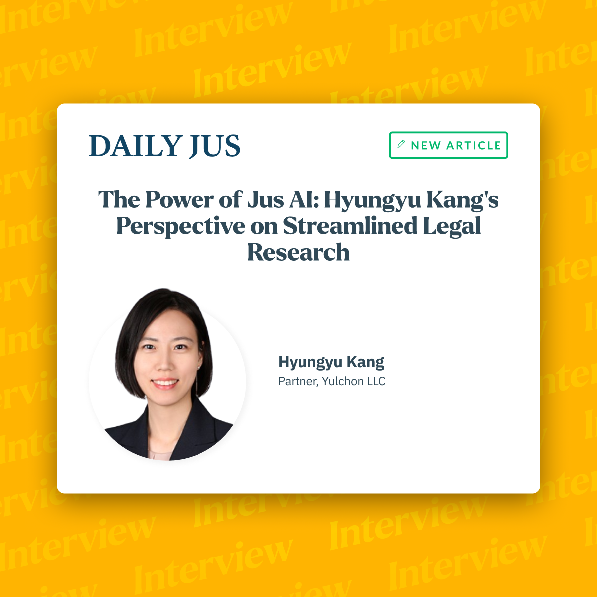 The Power of Jus AI: Hyungyu Kang’s Perspective on Streamlined Legal ...