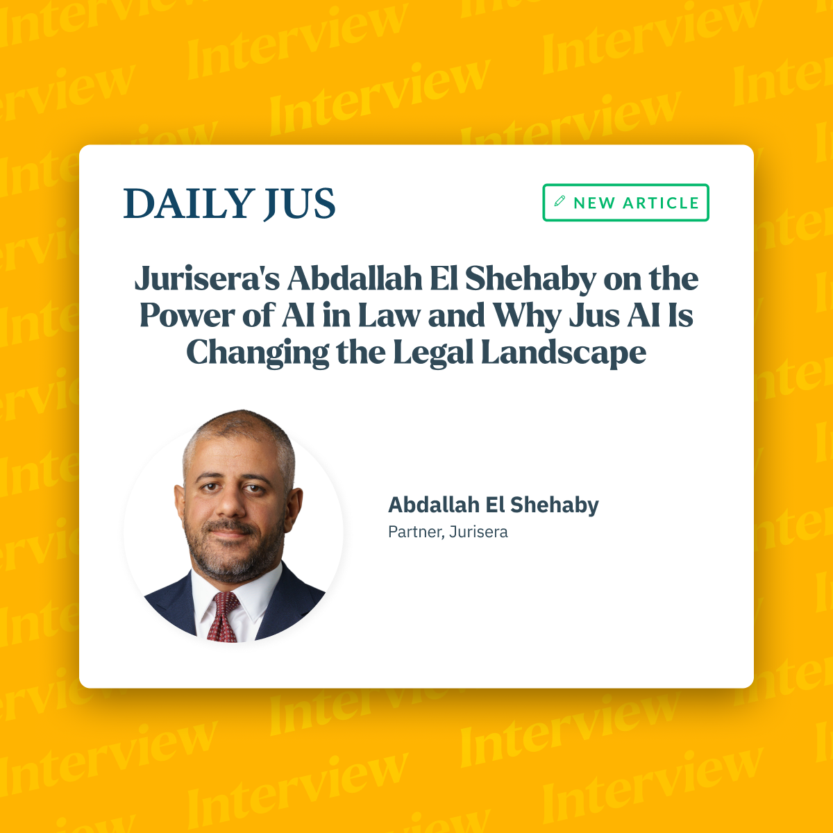 Jurisera’s Abdallah El Shehaby on the Power of AI in Law and Why Jus AI Is Changing the Legal ...